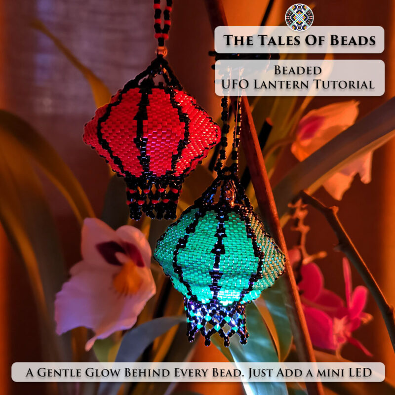 Beaded Lantern Tutorial - UFO - Beaded Ornaments Patterns